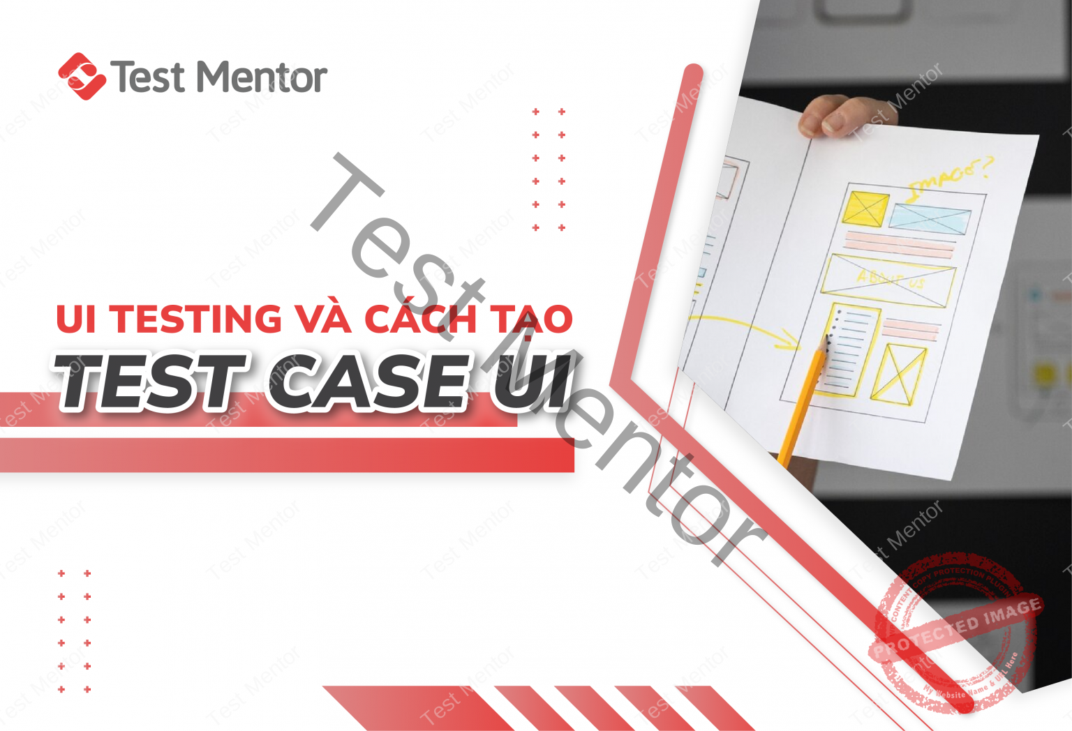 UI Testing là gì? Cách tạo Test Case UI cho người mới bắt đầu - Test Mentor