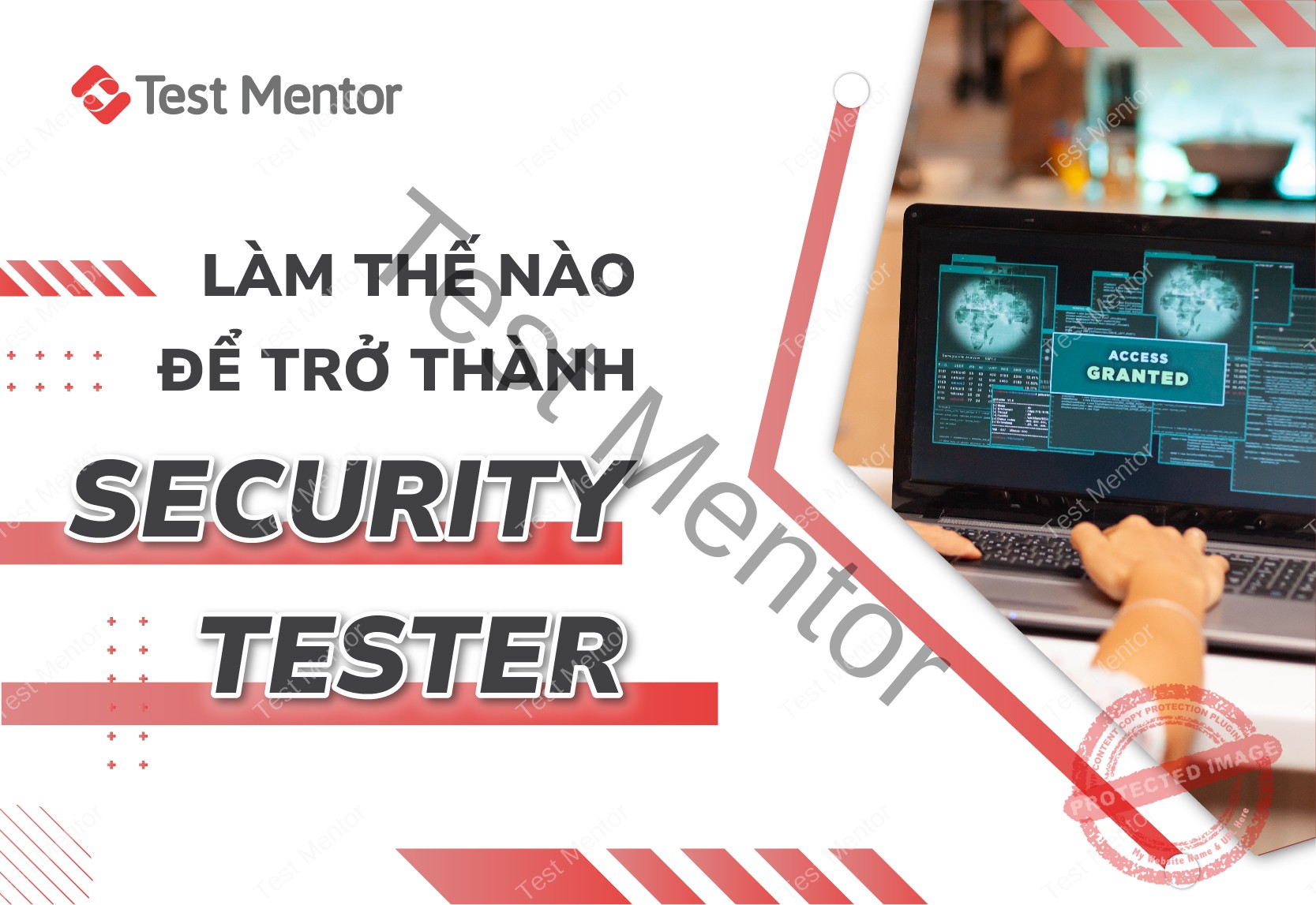 5 Lý do thuyết phục bạn trở thành một Security Tester - Test Mentor