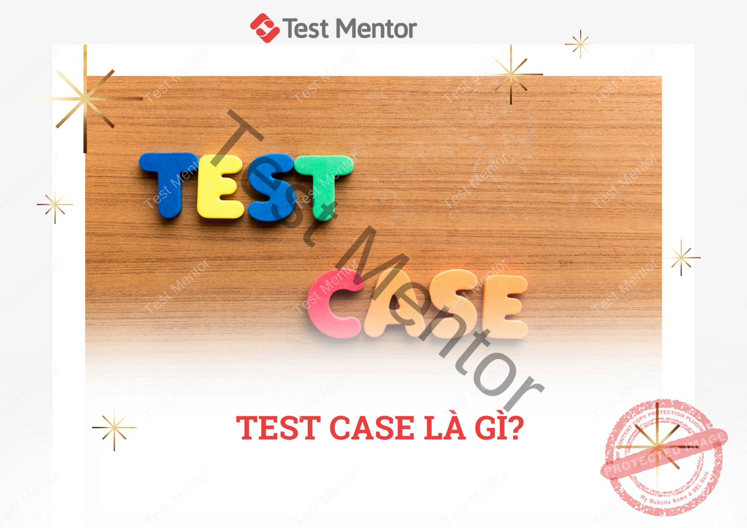 Một số mẫu Test Case phổ biến hiện nay - Test Mentor