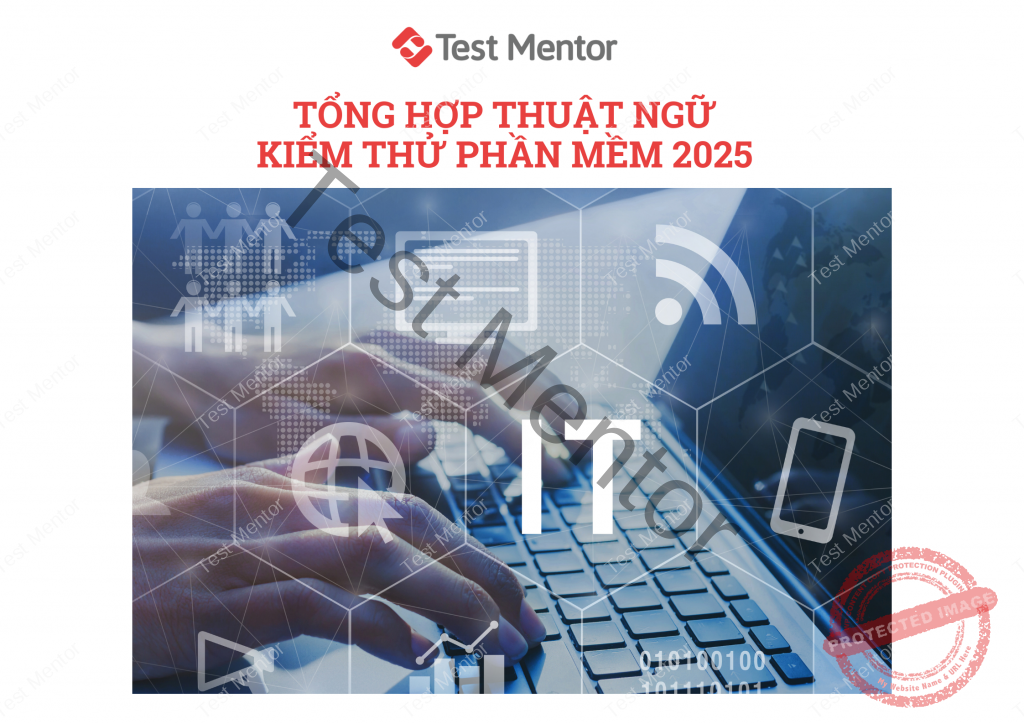 Tổng Hợp Thuật Ngữ Kiểm Thử Phần Mềm 2025 - Test Mentor